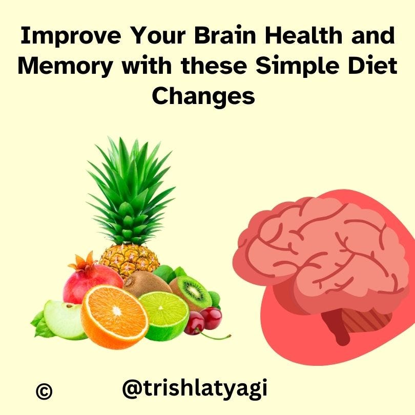 Improve Your Brain Health and Memory with these Simple Diet Changes ...