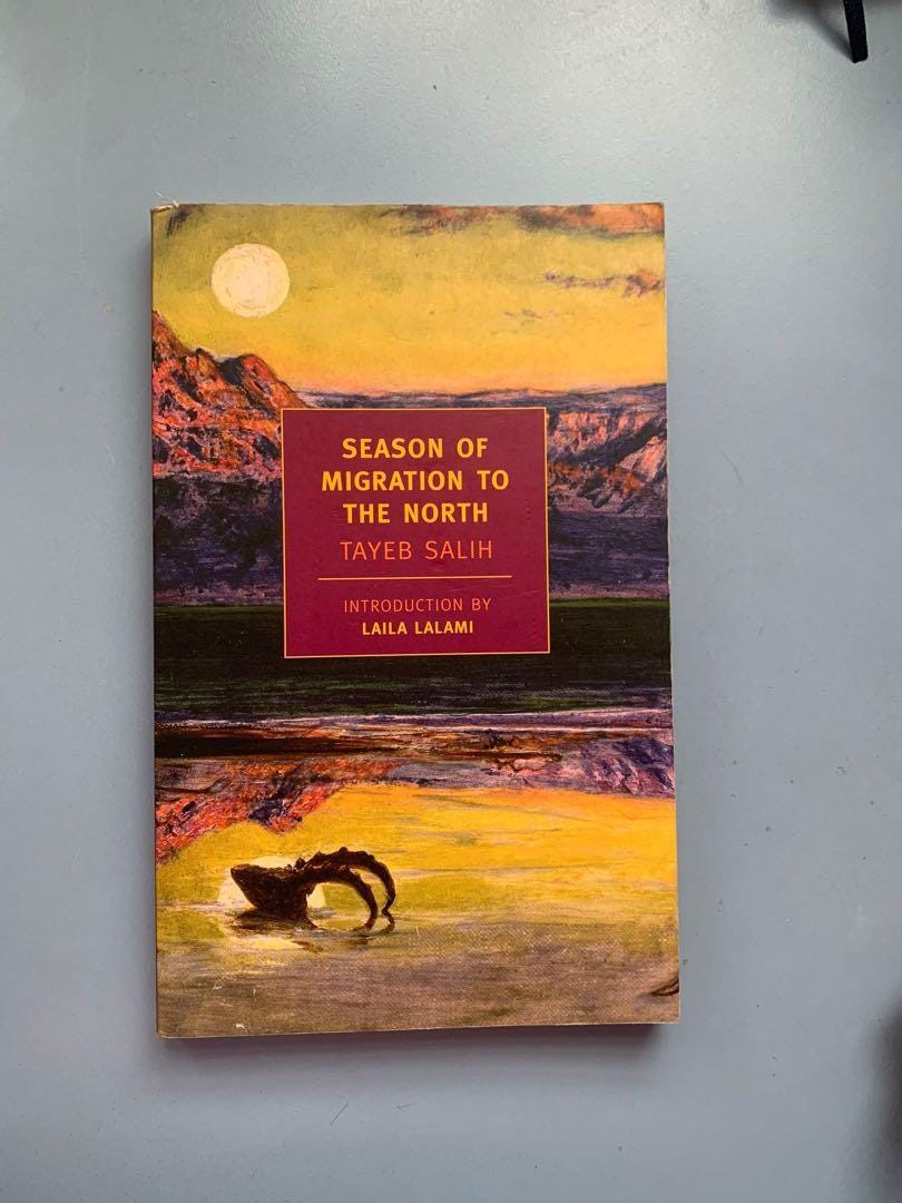 Review of “Season of Migration to the North” by Tayeb Salih | by Abdi ...