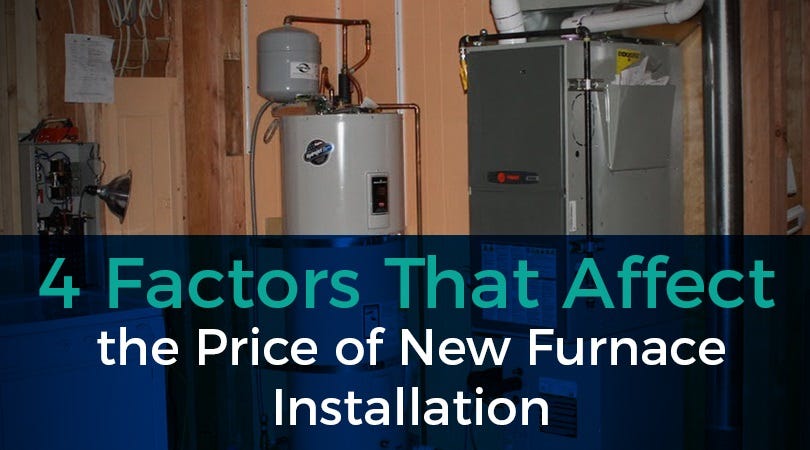 4 Factors That Affect the Price of a New Furnace Installation | by ...
