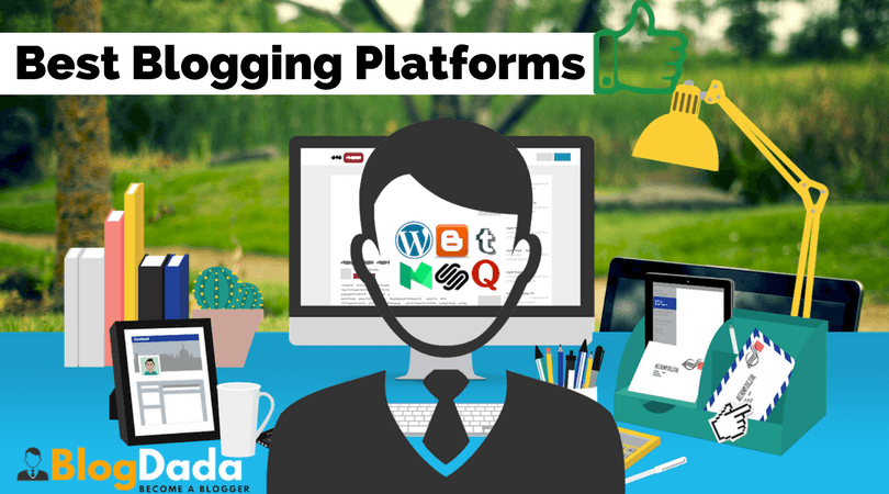 10 Best free Blogging Platform Sites for Bloggers | by BlogDada | Medium