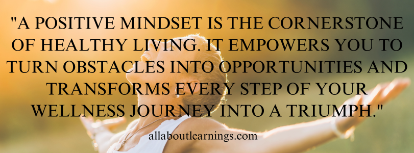 The Power Of A Positive Mindset: How It Transforms Your Healthy Living ...