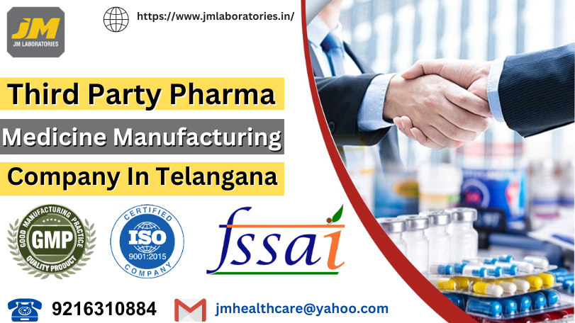 Third Party Pharma Medicine Manufacturing Company In Telangana — JM ...