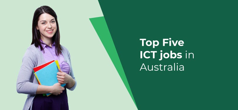 Top 5 ICT jobs in Australia. The new era of technology requires… | by ...