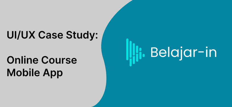 UI/UX Case Study: Online Course Mobile App | by Yunita Eka Riyanti | Medium