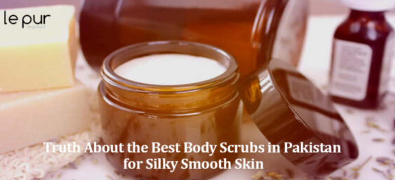 Truth About the Best Body Scrubs in Pakistan for Silky Smooth Skin ...