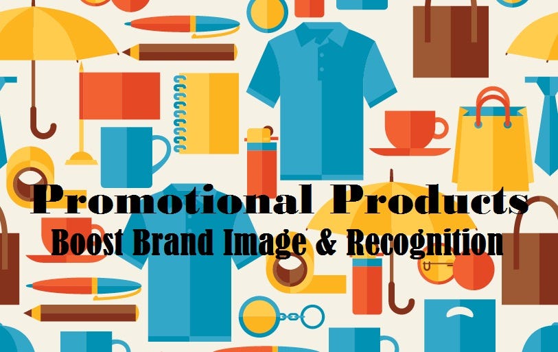Promotional Products Boost Brand Image and Recognition | by Jenna ...
