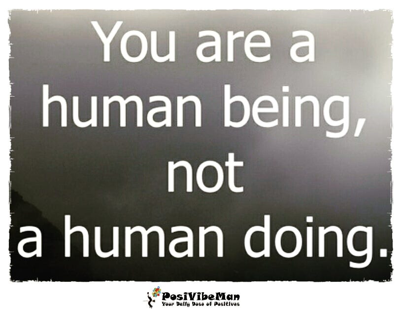 LIVE YOUR LIFE BEING NOT DOING. Setting an intention for the life you ...