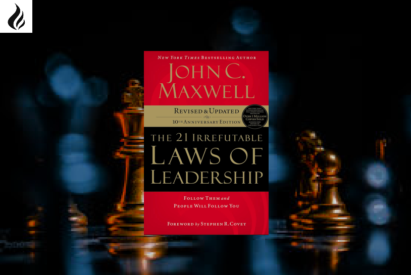 THE 21 IRREFUTABLE LAWS OF LEADERSHIP BY: JOHN C. MAXWELL | by Development | Medium