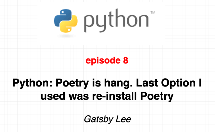 Python: Poetry is hang. Last Option I used was re-install Poetry | by Life-is-short--so--enjoy ...