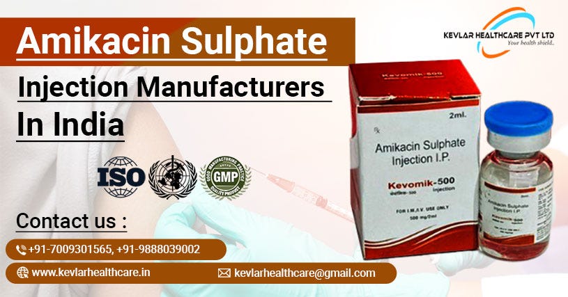Amikacin Sulphate Injection Manufacturers India — Kevlar Healthcare ...