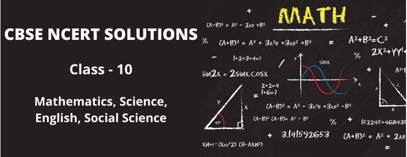 CBSE Class 10 NCERT Solutions. AS we all know NCERT is the key to… | by ...