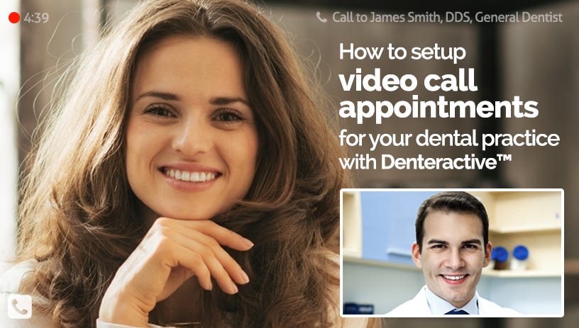 Using Denteractive to video call with your patients and set ...