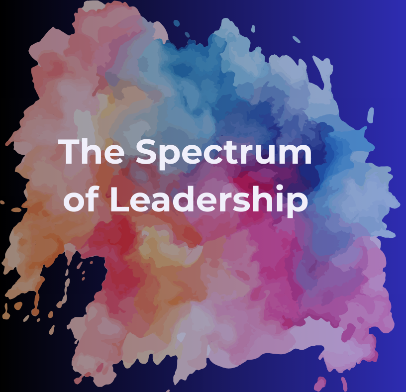 The Spectrum of Leadership: Finding Your Color in the Chaos | by Dr ...
