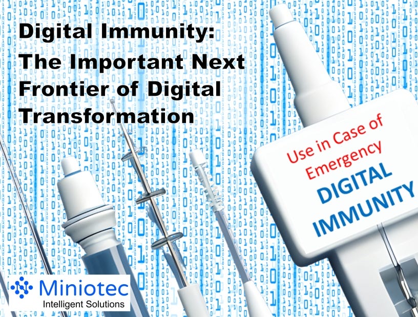 Digital Immunity: The Important Next Frontier of Digital Transformation ...