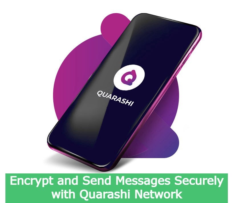 Encrypt and Send Messages Securely with Quarashi Network | by Warulor ...