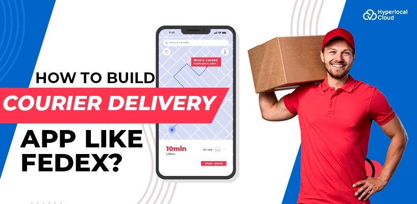 How to Build Courier Delivery App like FedEx? | by Patt Cummins ...