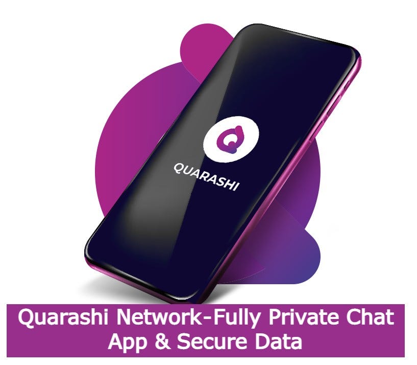 Quarashi Network — Fully Private Chat App & Secure Data | by Vanseca ...