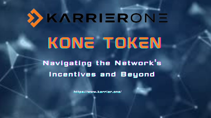 KONE Token: Navigating the Network’s Incentives and Beyond | by ...