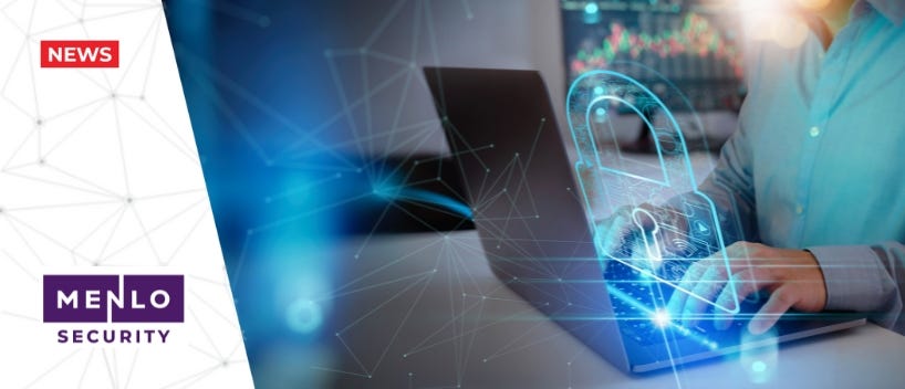 Menlo Security Redefines Browser Security With Industry-First AI ...