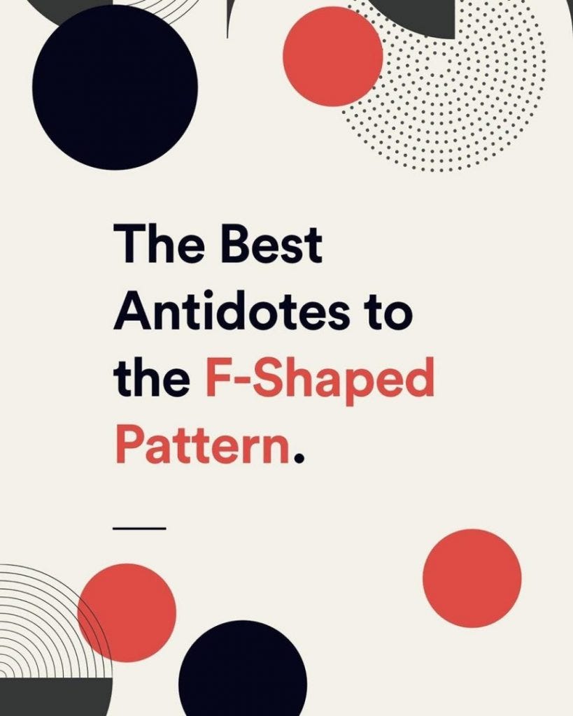 The Best Antidotes to the F-Shaped Pattern | by Ruslan Galba | AI x ...