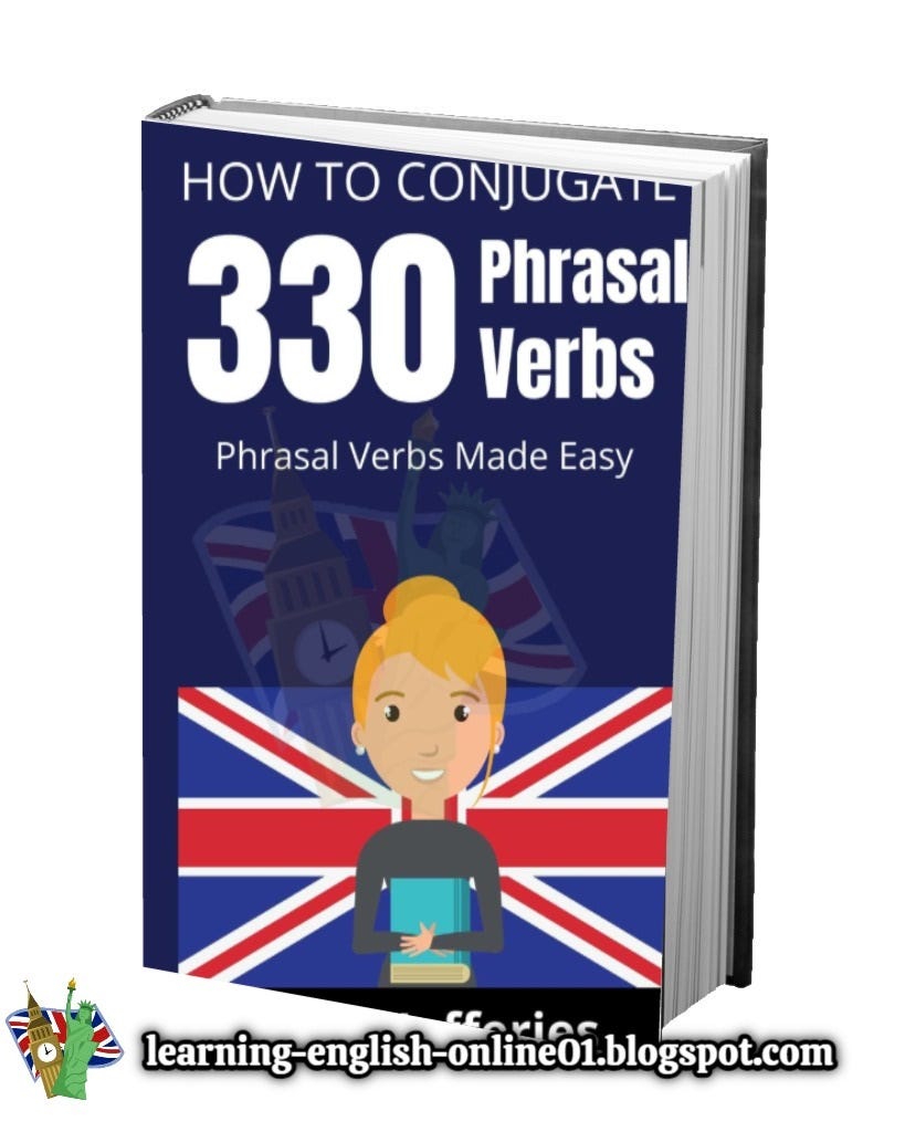 How to Conjugate 330 Phrasal Verbs: Phrasal Verb Made Easy - The Greate ...