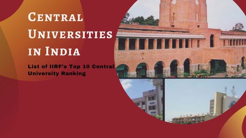 Top 10 Central Universities in India - IIRF - Medium