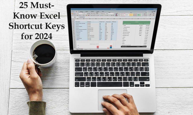 25 Must-Know Excel Shortcut Keys for 2024 | by UniAthena11 | May, 2024 ...