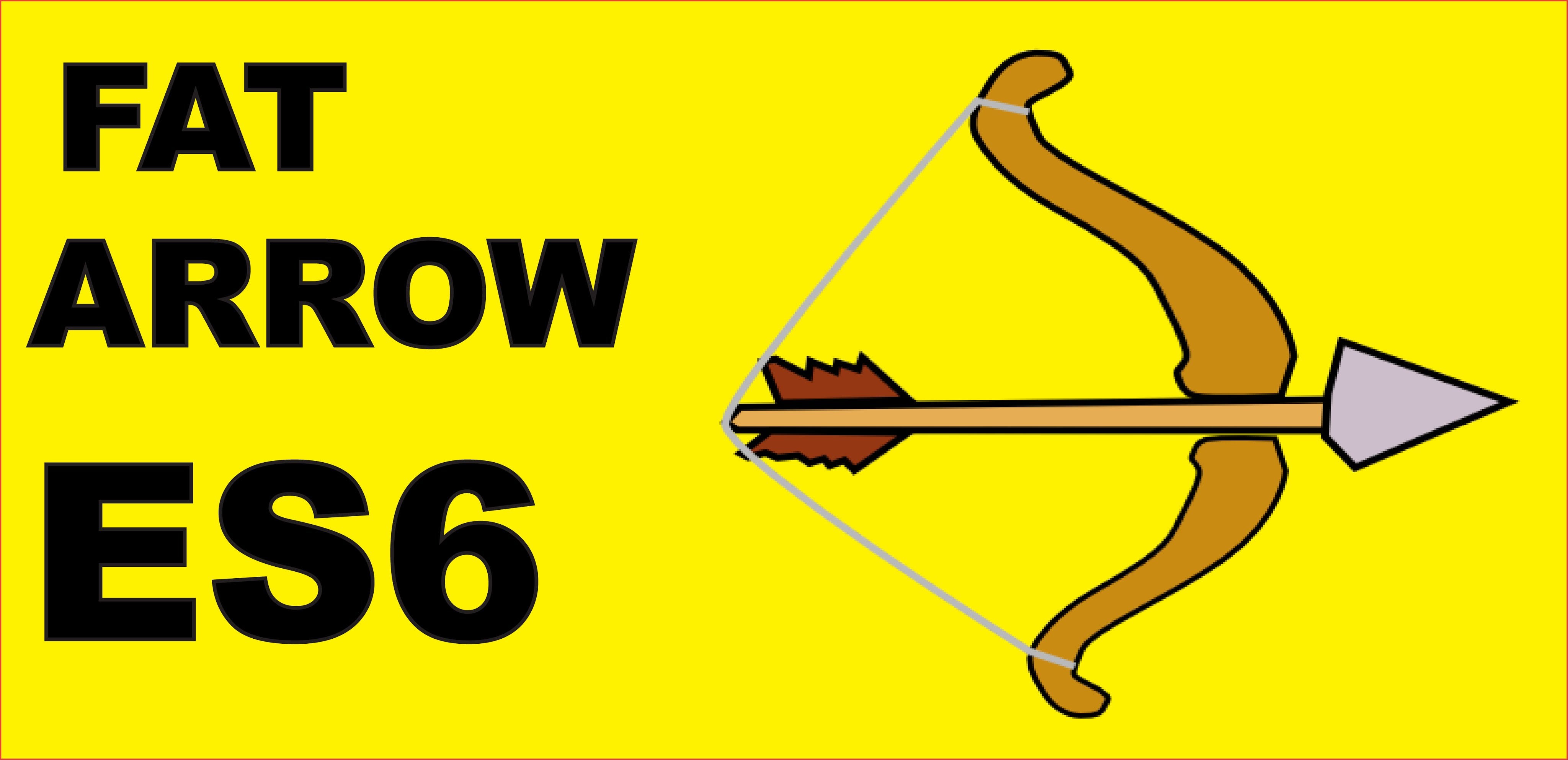 Fat Arrow