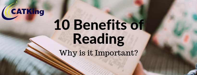 10 Benefits Of Reading Why Its Important CATKing By Akshay Rathi 10-benefits-of-reading-why-its-important-catking-by-akshay-rathi
