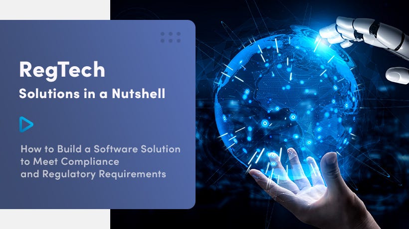 RegTech Solutions In A Nutshell. How To Build A Software Solution To… | by Daniel Szczepanik ...
