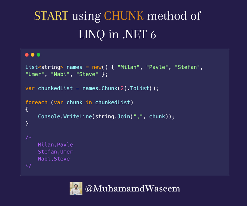 Pro EP 48 : How to chunk your list using LINQ method in .NET 6? - Become .NET Pro ! - Medium