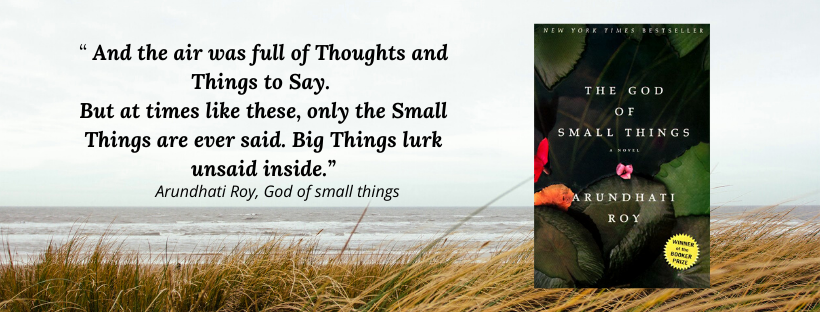 My Inspiration to write — The God of Small things. | by Saranya | Medium