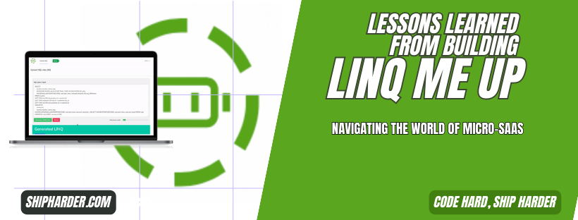 Lessons Learned from Building my first SaaS: LINQ Me Up | by Edwin Klesman | Shipharder.com | Medium