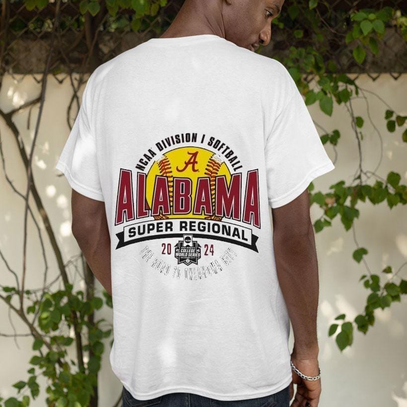 Alabama Crimson Tide 2024 Ncaa Division I Softball Super Regional Shirt ...