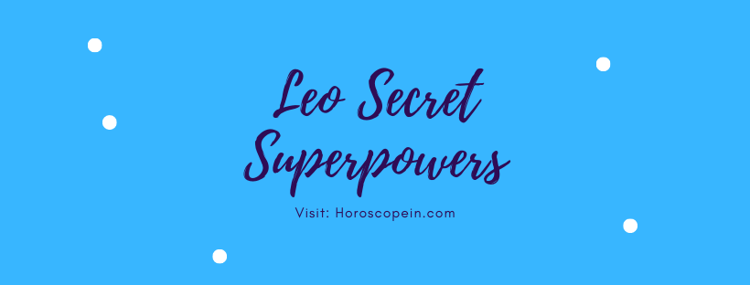 Leo Secret Superpowers. Why were you born a Leo? Leo, you are… | by ...