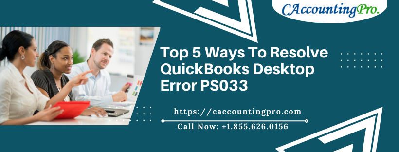 How to Resolve QuickBooks Desktop Error PS033? - Ava Rosa - Medium