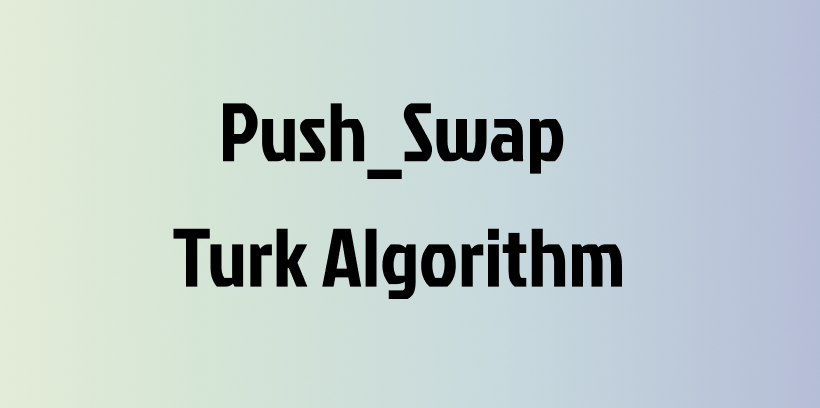 Push_Swap Turk algorithm explained in 6 steps | by Yutong Deng | Medium