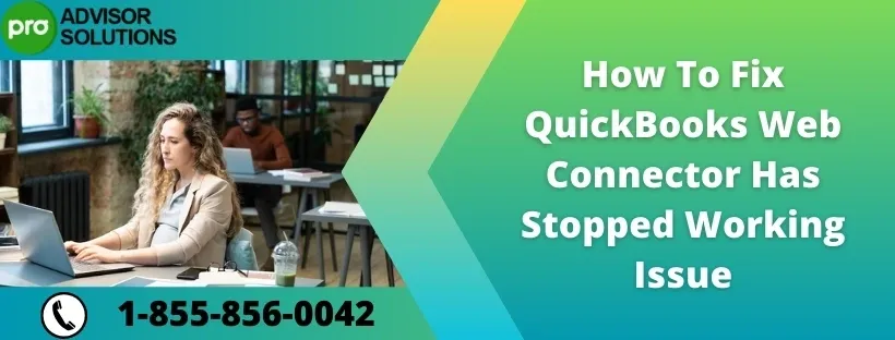 QuickBooks Web Connector Has Stopped Working Solutions and Tips ...