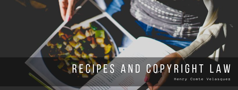 Protecting Recipes Under Copyright Law | by Henry Comte | Medium