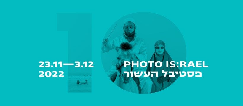 PHOTO IS:RAEL 2022 — Selections. Last week, PHOTO IS:RAEL closed the ...