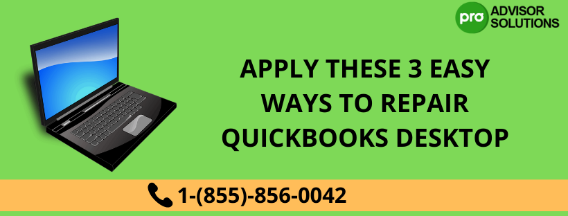 Best way to Get Repair QuickBooks Desktop with ease - romanwilmar - Medium