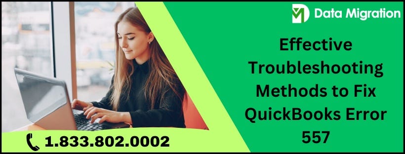 Effective Solutions for QuickBooks Error Code 557 - Albardrutan - Medium