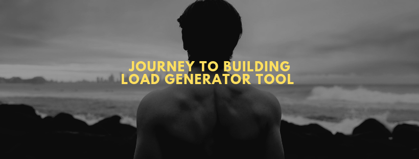 Building custom load generator tool | by Sapan Dang | buglens | Medium
