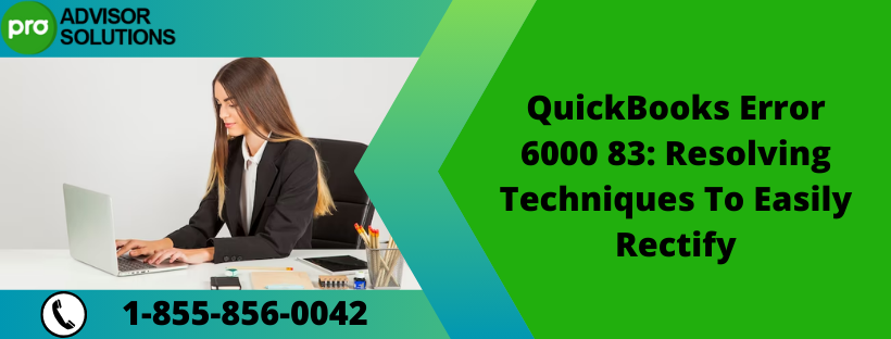 A Complete Guide To Resolve The QuickBooks Error 6000 83 - Kevintrott - Medium