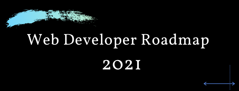 Web Developer Roadmap 2021 by Amin Sholeh | by Amin Sholeh | Medium