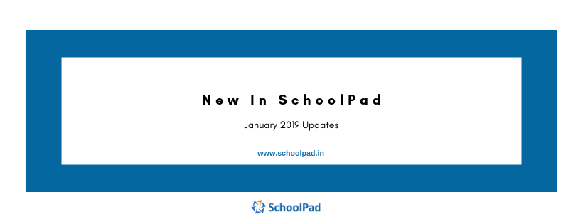 New In SchoolPad : January 2019 Updates | by Vipasha | SchoolPad Diary ...
