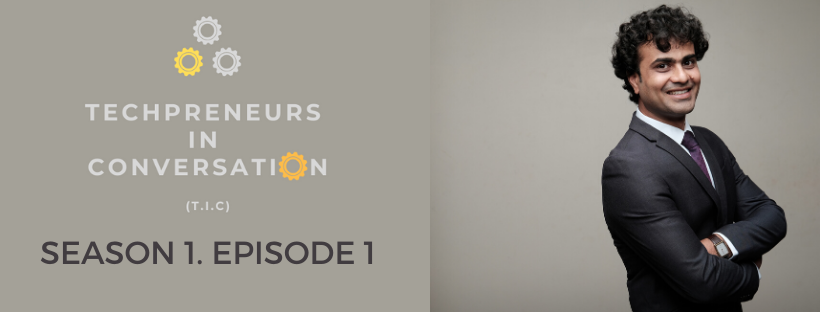 T.I.C || Season 1. Episode 1. “Techpreneurs in Conversation” (T.I.C ...