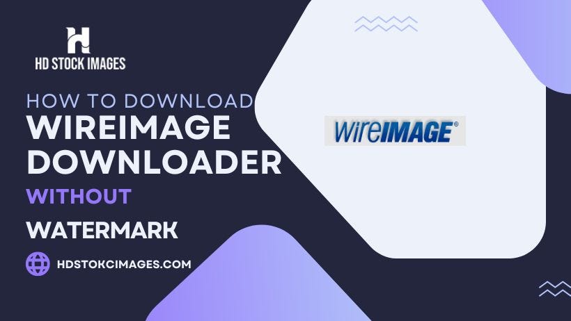 “Unlock Premium Imagery: Free Wireimage Downloader” | by IMGPANDA | Medium