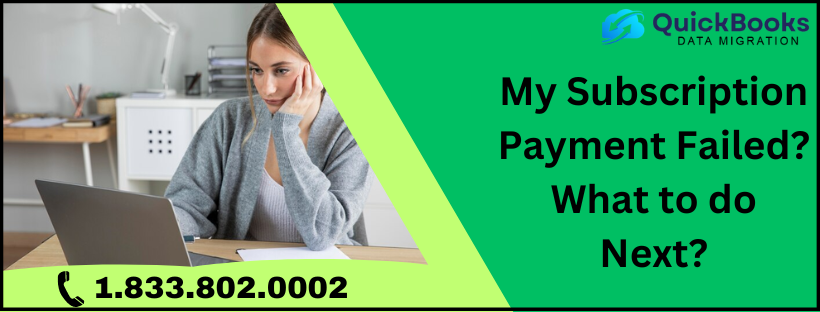 A Quick Guide to Resolve My Subscription Payment Failed issue ...