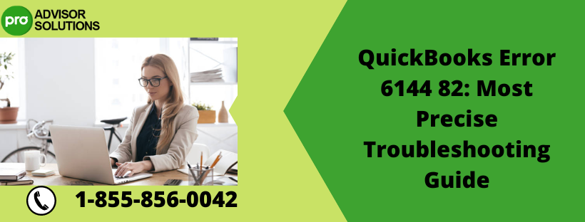 Instant Method To Troubleshoot QuickBooks Error 6144 82 - Kevintrott - Medium